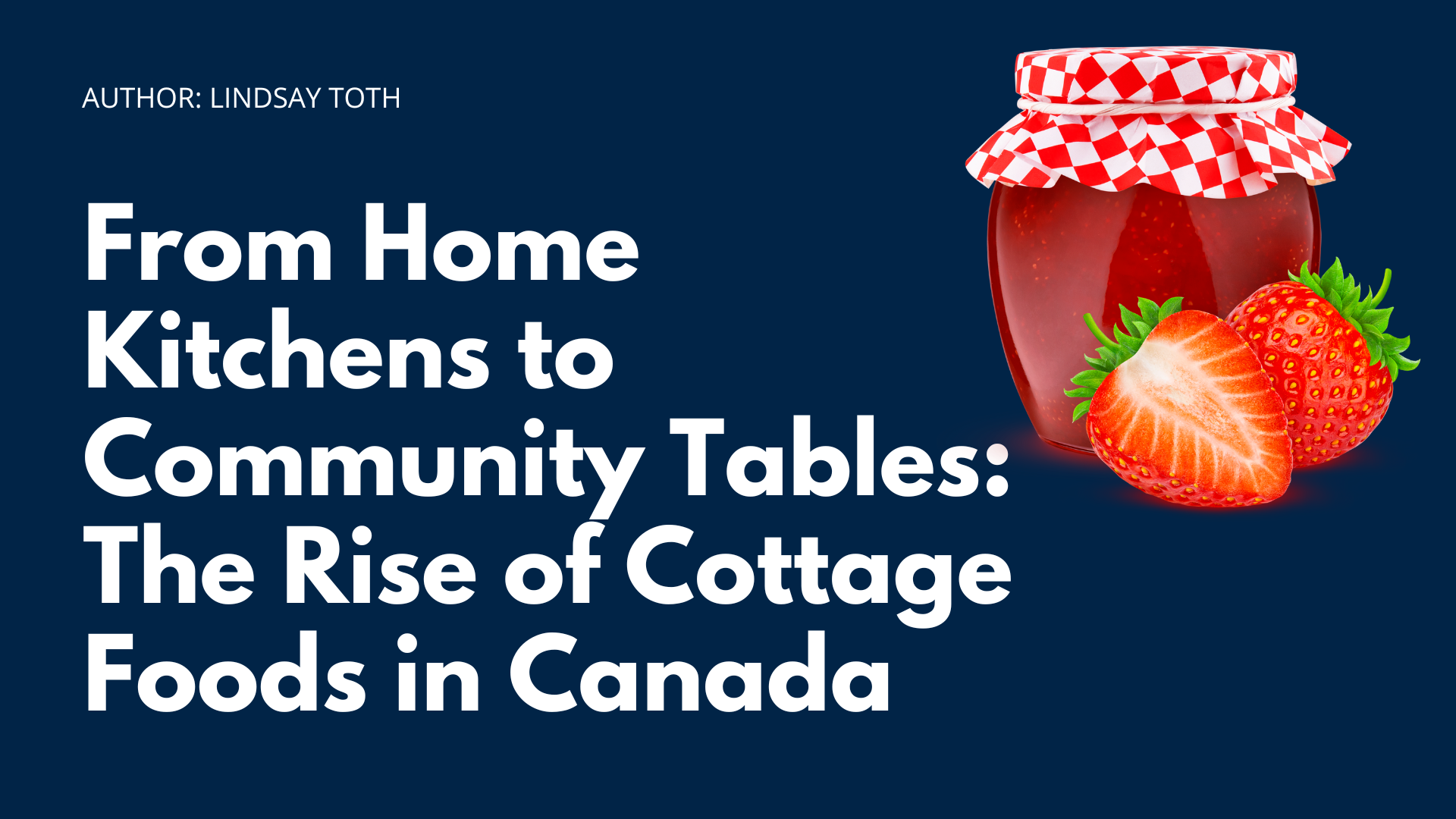 From Home Kitchens to Community Tables: The Rise of Cottage Foods in ...