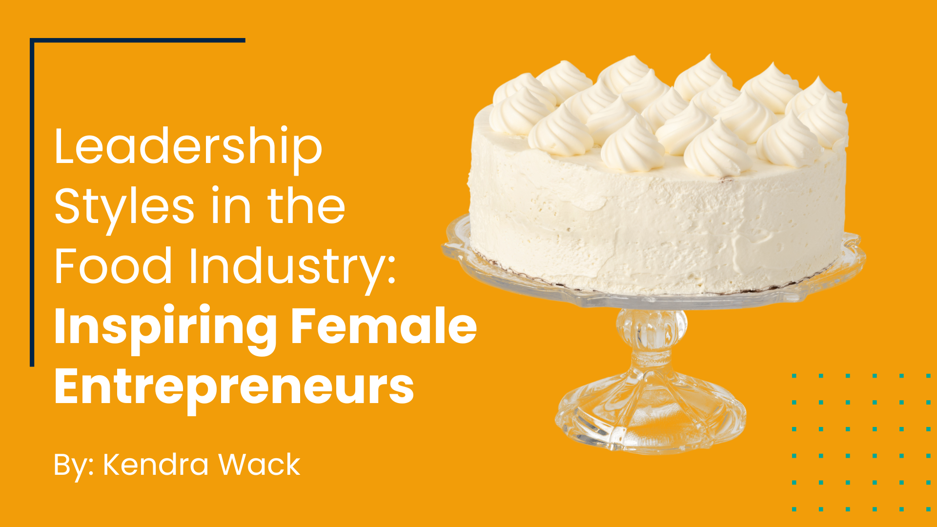 Leadership Styles in the Food Industry: Inspiring Female Entrepreneurs ...