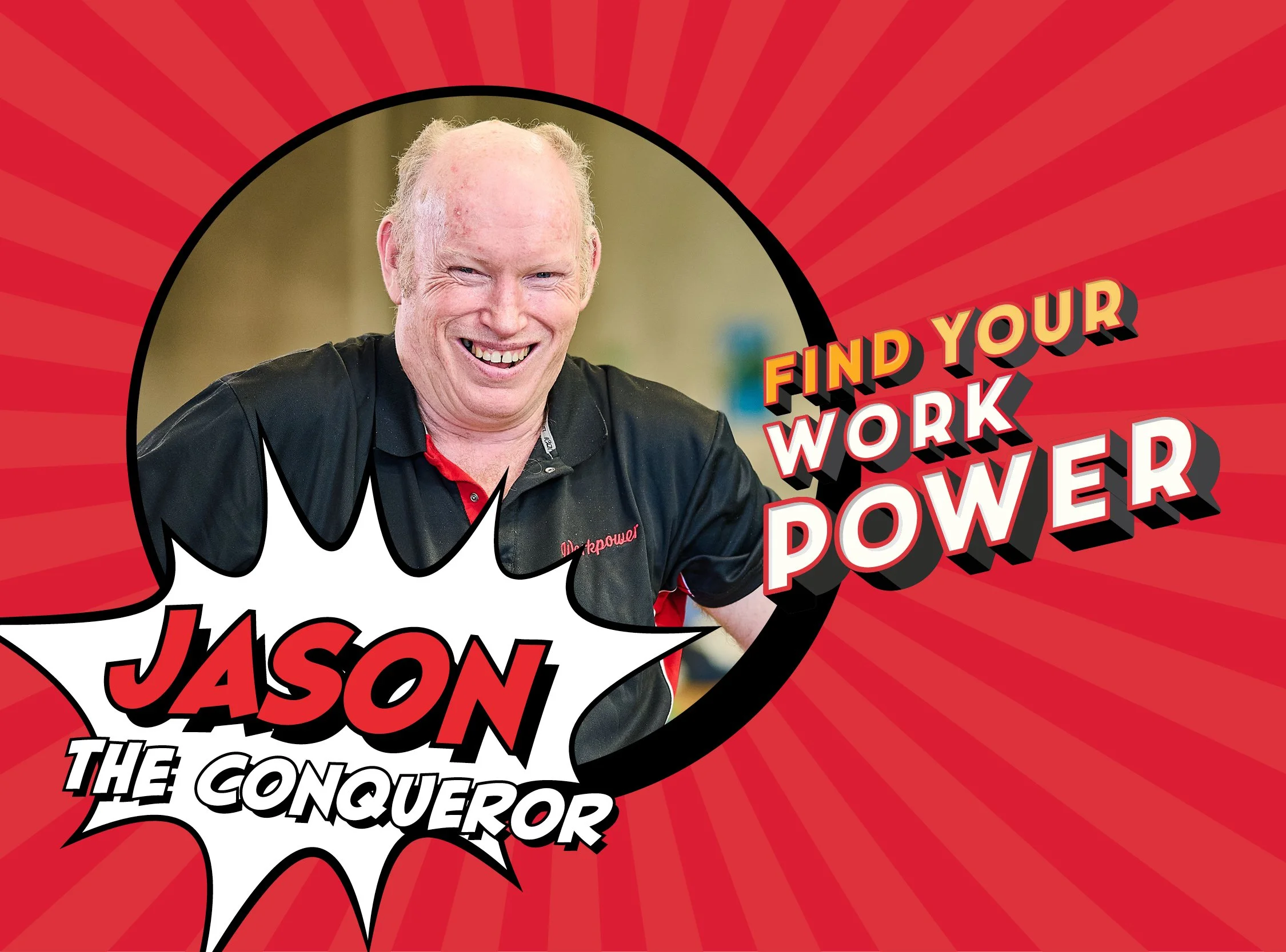 Meet Jason The Conqueror | Workpower
