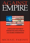 Book Against Empire The Michael Parenti Political Archive