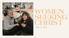Women Seeking Christ Group — Radiant Church | Bay City