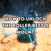 Guild Wars 2 - How To Unlock The Beetle Mount — ProjektDyad