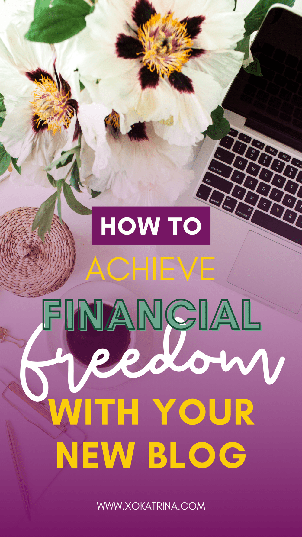 How to reach your money goals with a new blog — xoKatrina | Highly ...