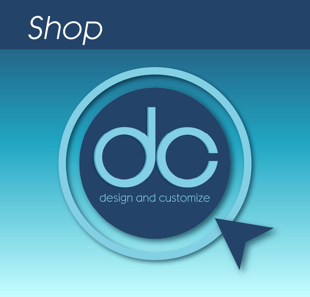 Design and Customize
