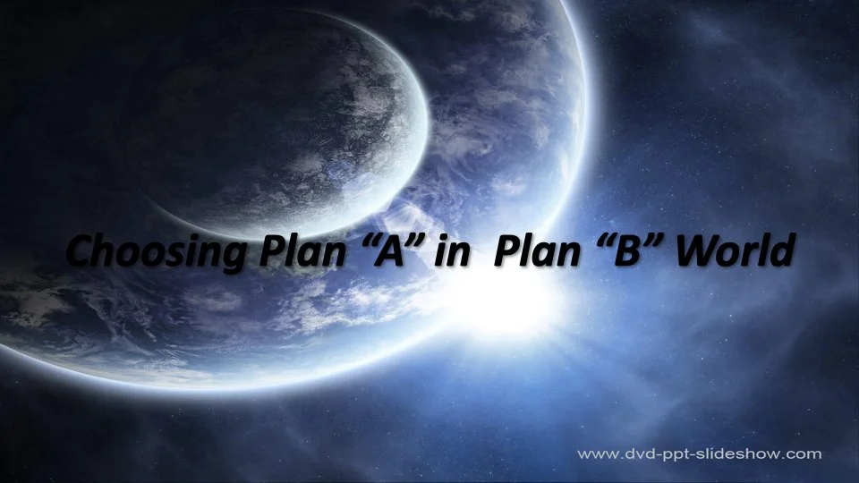 Choosing Plan “A” in a Plan “B” World — Eugene Neudorf - Church Health Consultant