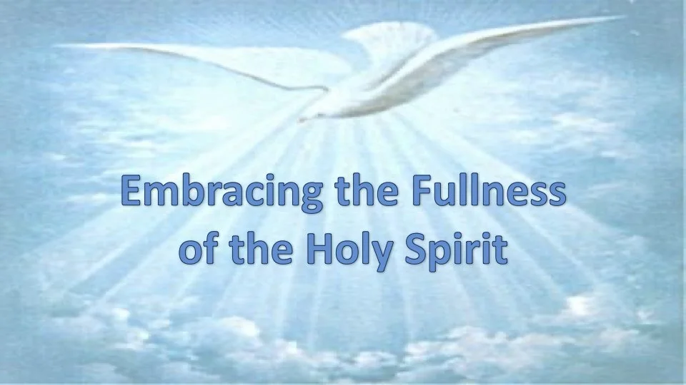 Embracing the Holy Spirit! — Eugene Neudorf - Church Health Consultant