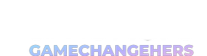 GameChangeHERs — the*gamehers