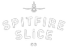 SPITFIRE SLiCE CO.