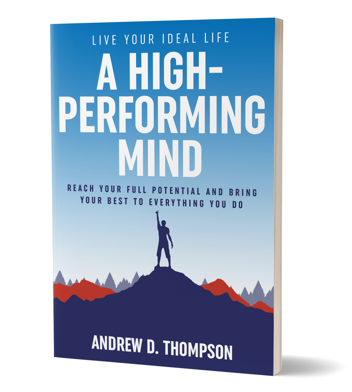 Andrew D. Thompson : Author, A High-Performing Mind