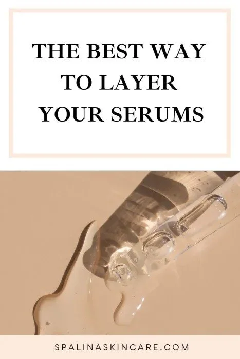 The Best Way to Layer Your Serums — SPALINA SKINCARE