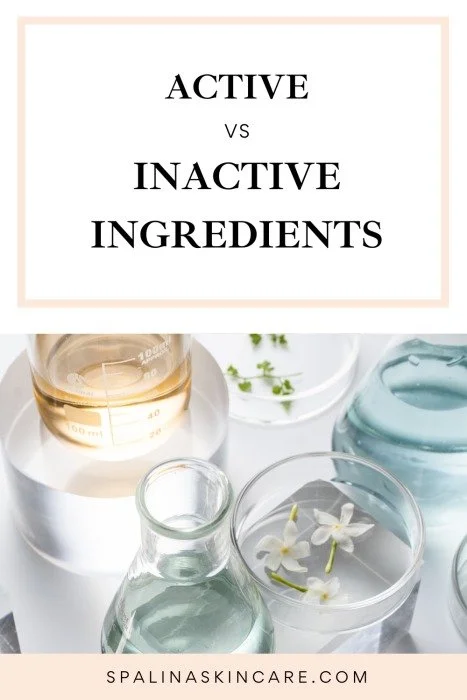 Active vs Inactive Ingredients: Everything You Need to Know — SPALINA ...