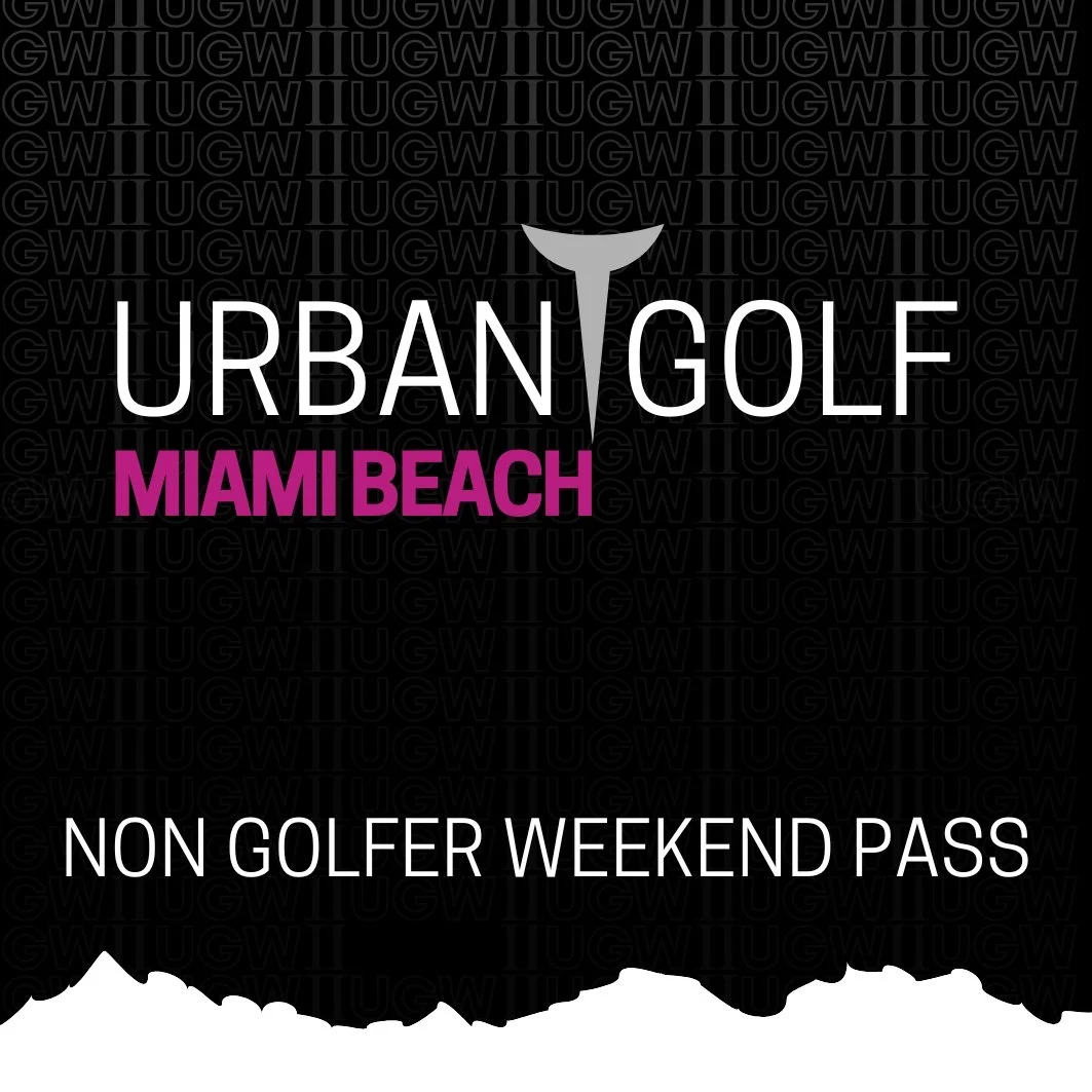 Urban Golf Weekend Tickets — Urban Golf Weekend