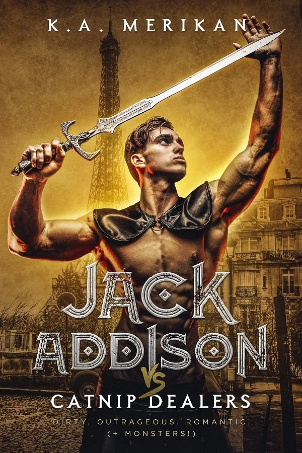 Jack Addison Vs a Whole World of Hot Trouble — K.A. Merikan