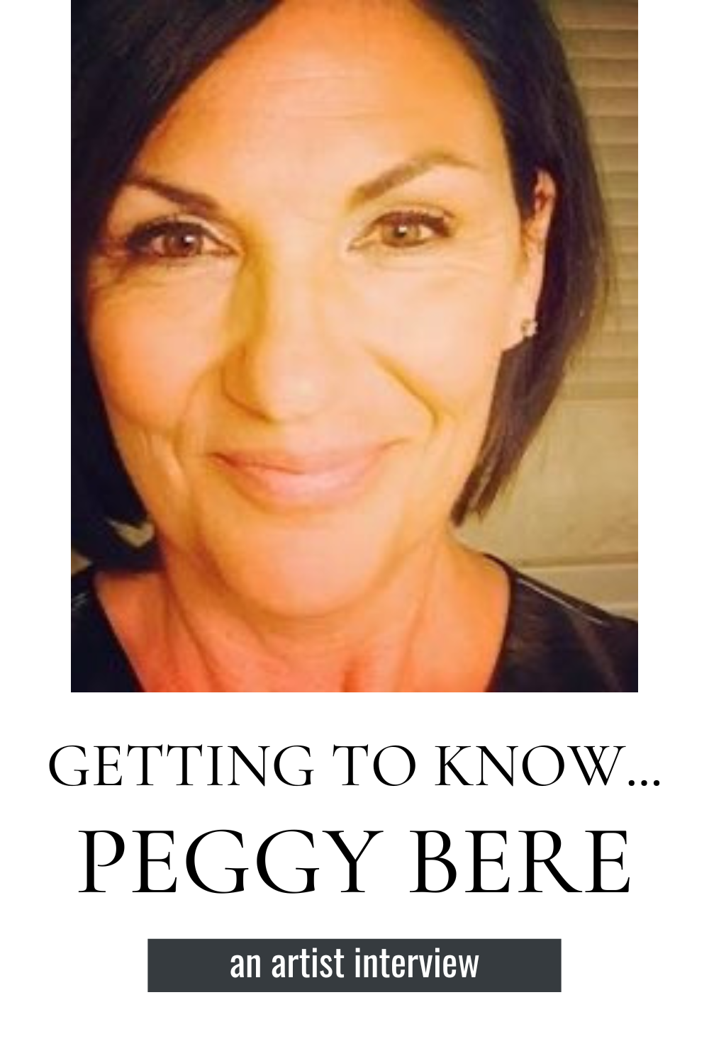 Artist Interview: Getting to Know Peggy Bere — EMILY GELESKE | Art for ...