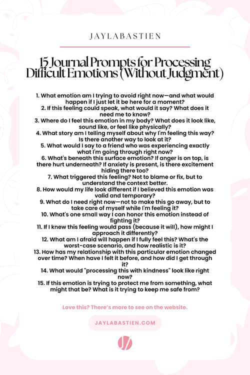 15 Journal Prompts for Processing Difficult Emotions (Without Judgment ...