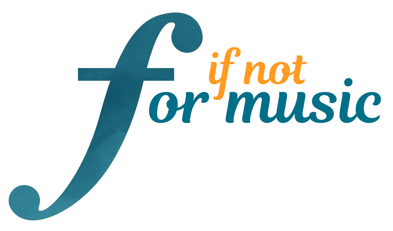 If Not for Music