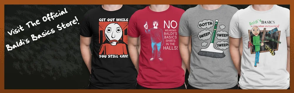 Official Baldi's Basics Merch