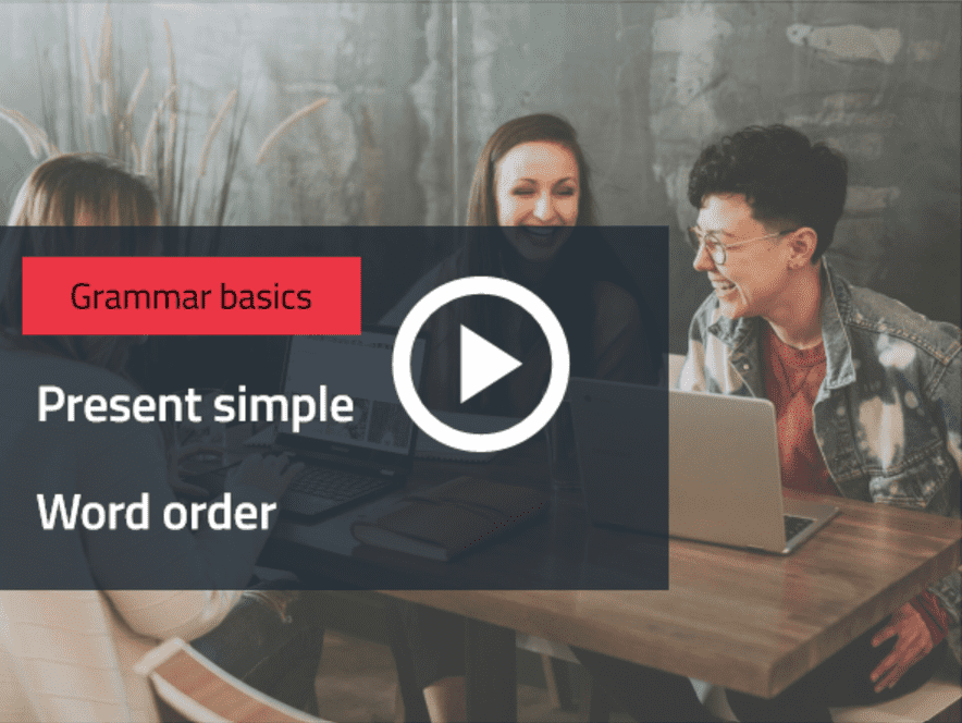 Learn present simple word order — English for Work