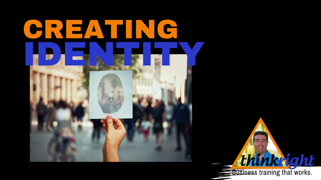 Creating Identity — Think Right