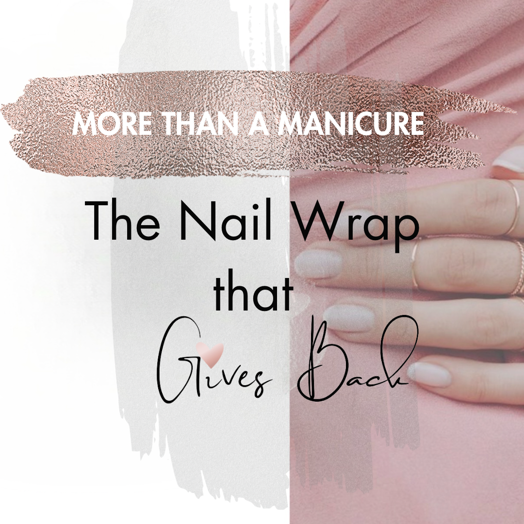 Tuff as Nails - Wraps That Give Back