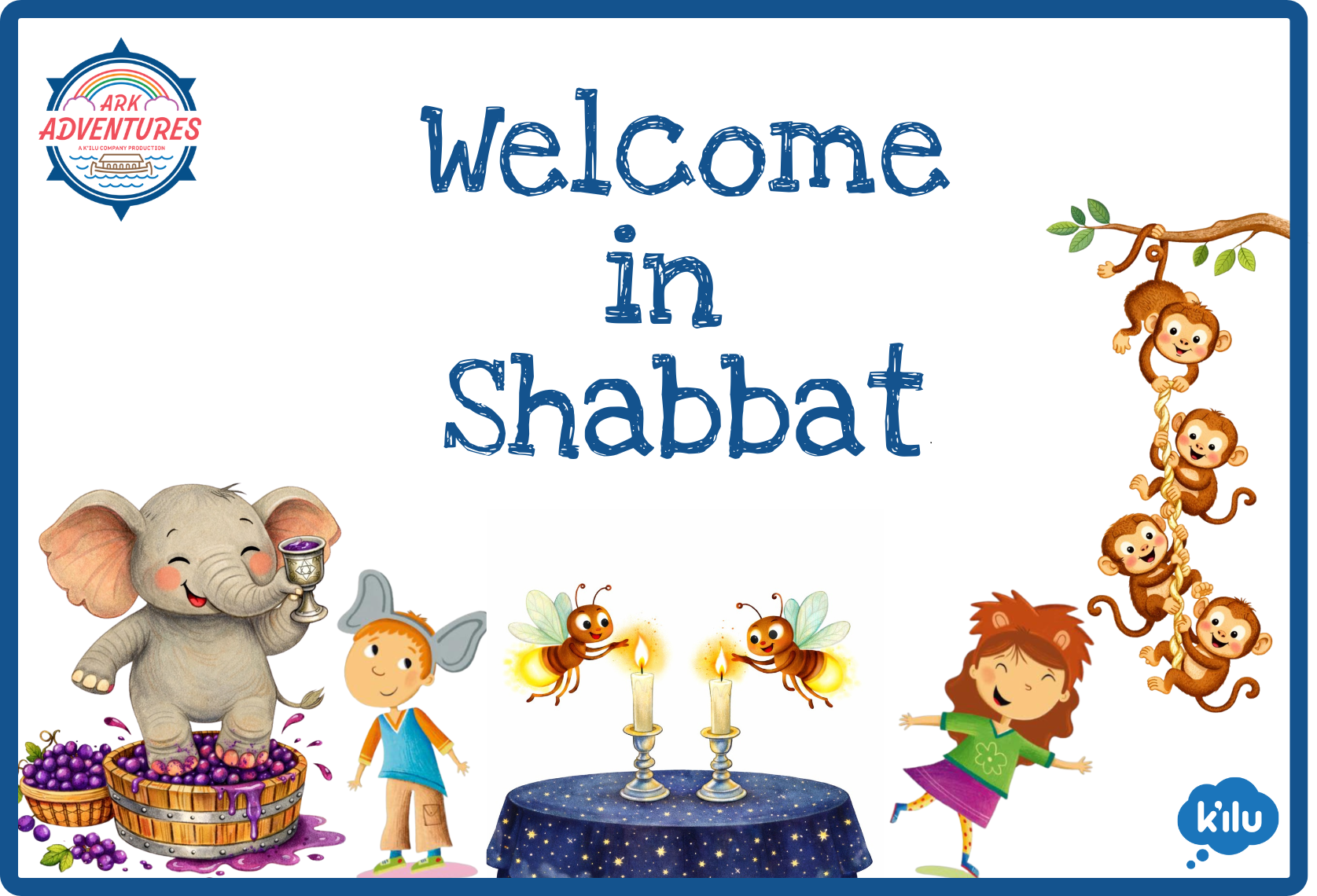Welcome in Shabbat - JCC Family Pilot — The K'ilu Company
