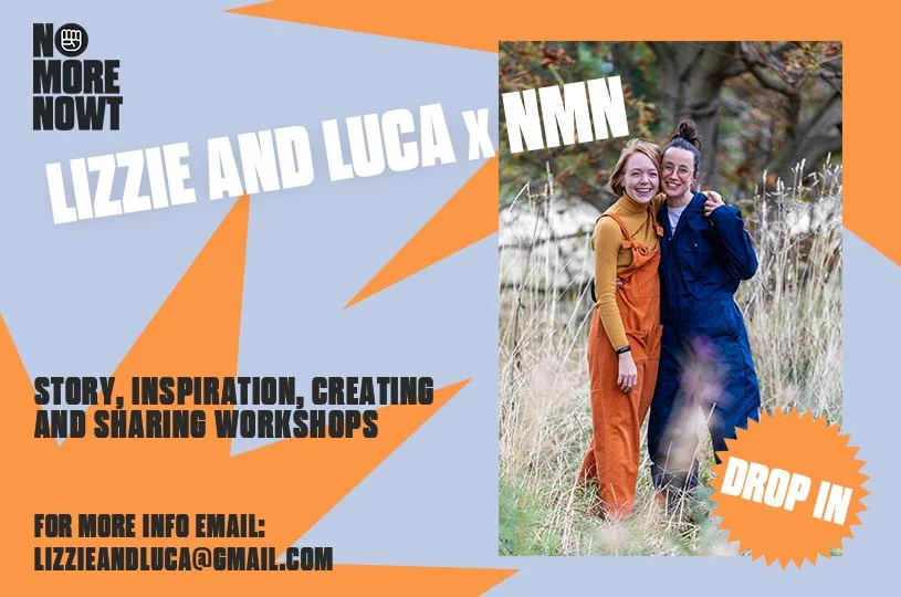 Lizzie and Luca x NMN — No More Nowt