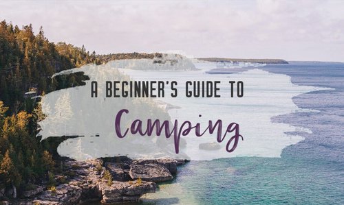 Beginner's guide to camping + camping essentials + recipes [free ...