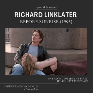 Before Sunrise (Richard Linklater 1995) w/ Erin & Tom (Baby's First ...