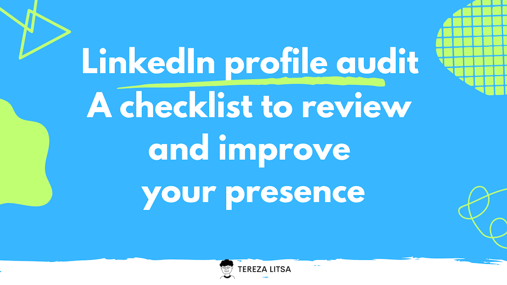 LinkedIn profile audit - How to review and improve your presence ...