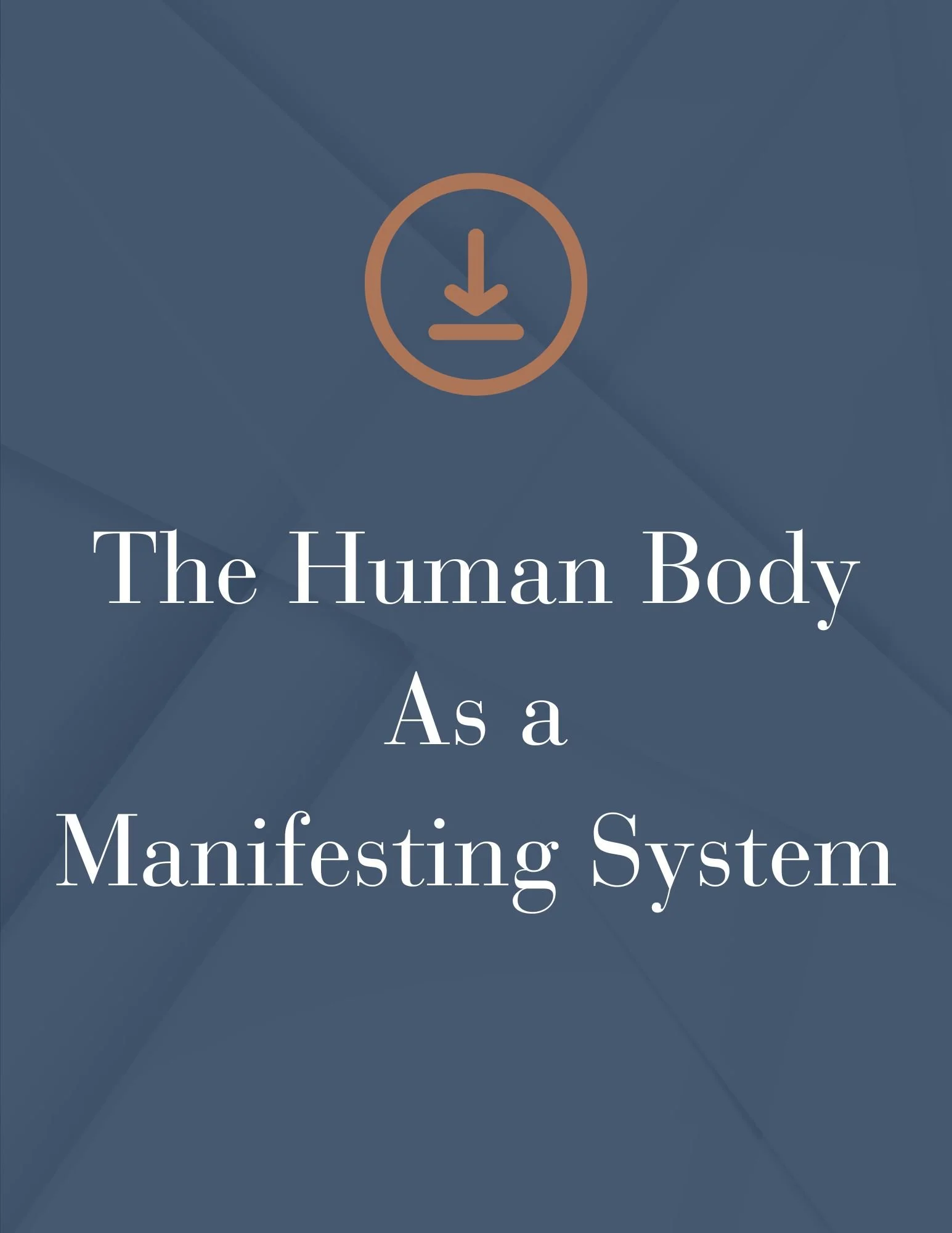 The Human Body As a Manifesting System — Rochonda Ferrelli