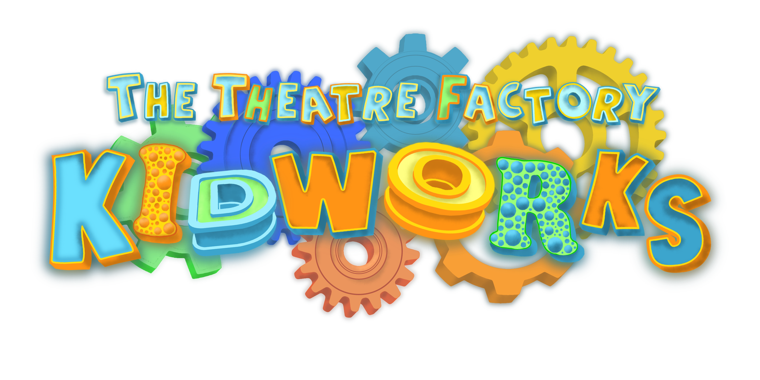 KIDWORKS — The Theatre Factory