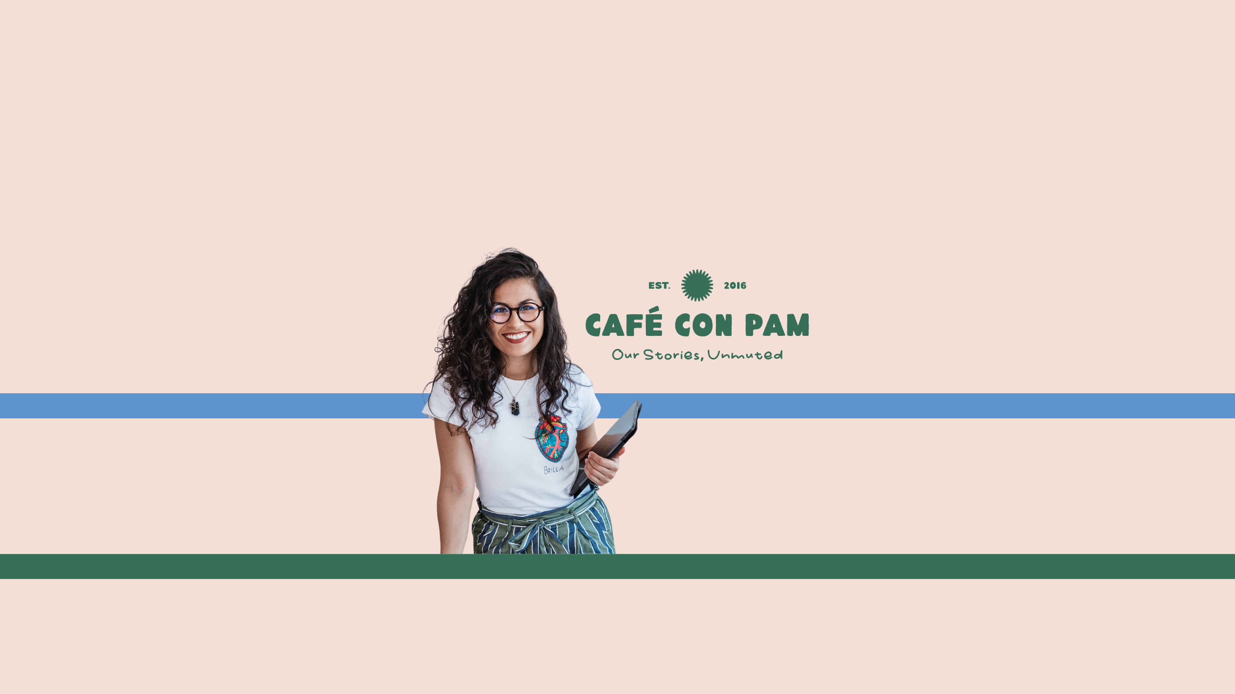 Podcast, Comunidad & Healing Conversations | Cafe con Pam