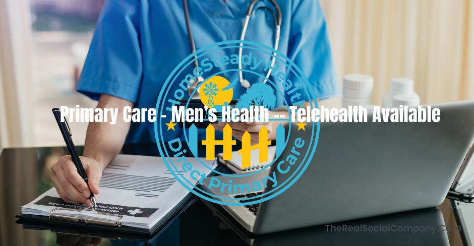 Comprehensive Primary Care — HOMESTEADY HEALTH Direct Primary Care