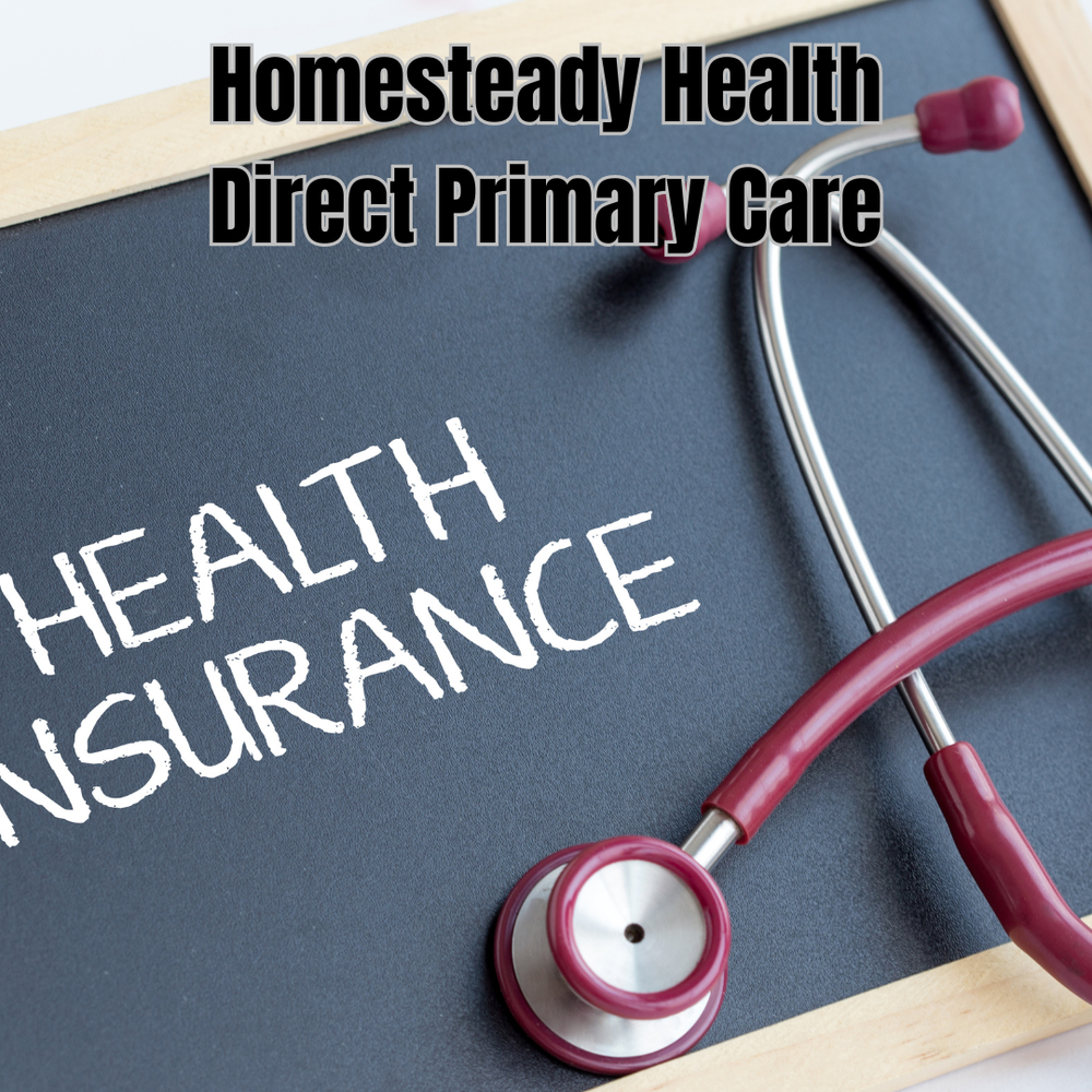 How Direct Primary Care Differs From Traditional Insurance — HOMESTEADY ...