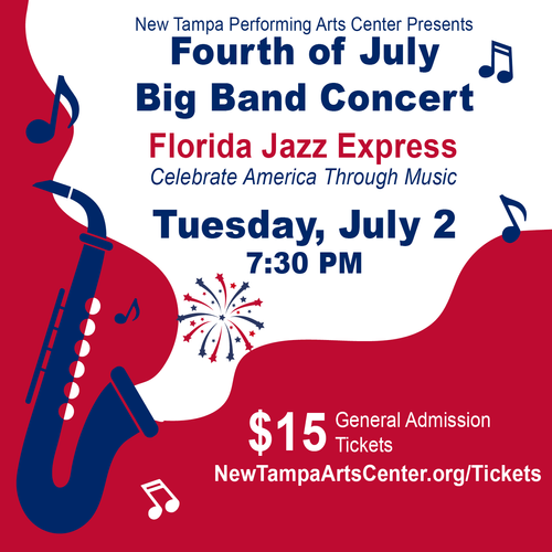 Florida Jazz Express Fourth of July Concert — New Tampa Performing Arts ...