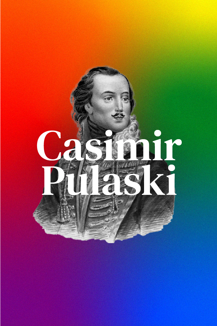 Kazimierz Pułaski (Casimir Pulaski) — Yesterqueers