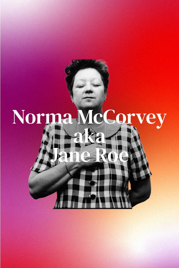 Norma McCorvey aka Jane Roe — Yesterqueers