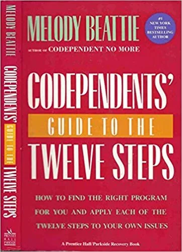 CODEPENDENTS GUIDE TO THE TWELVE STEPS — Melody Beattie