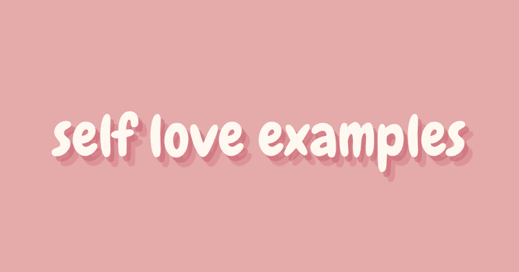 what is self love and how to achieve it
