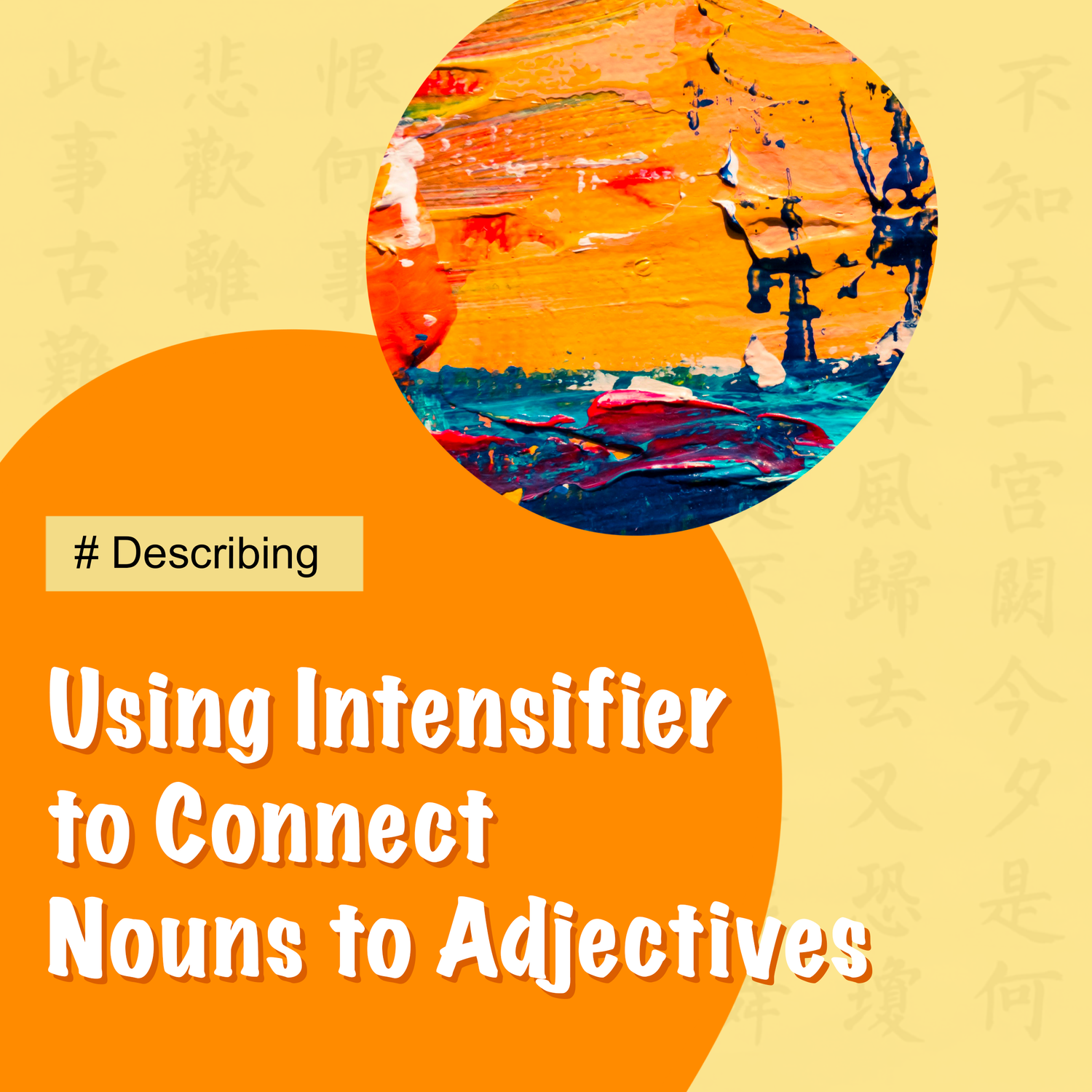 Using Intensifier to Connect Nouns to Adjectives — ExcelMandarin
