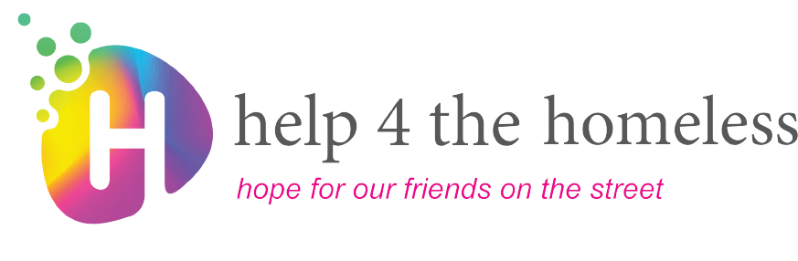 Help 4 the Homeless - hope for our friends on the streets