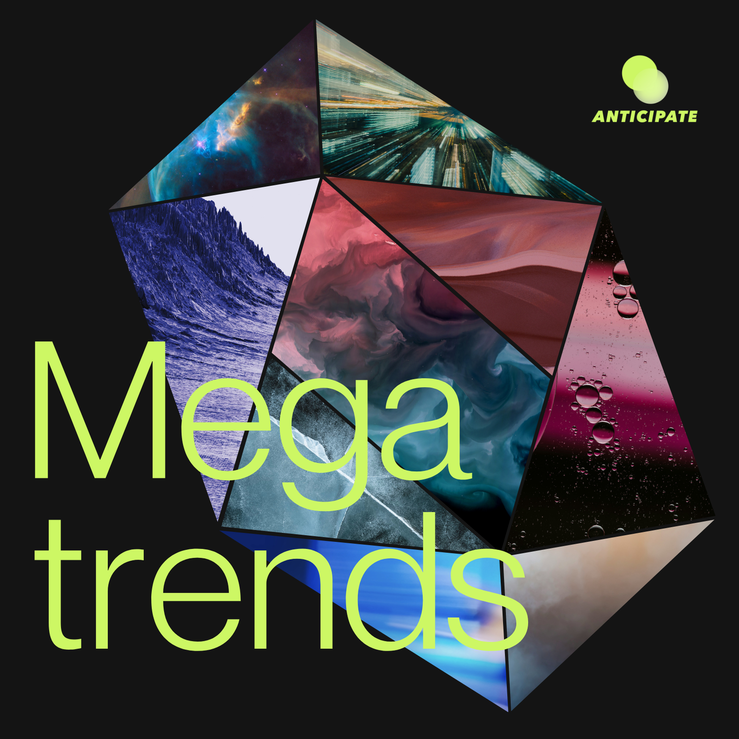 Megatrends | Discover Future Insights — ANTICIPATE