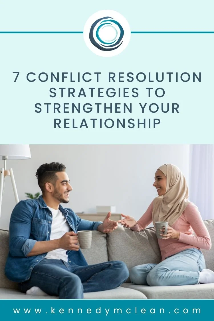 7 Conflict Resolution Strategies to Strengthen Your Relationship