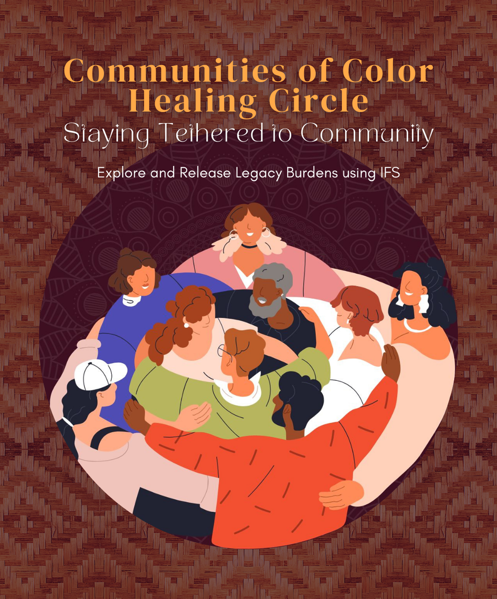 Communities of Color IFS Healing Circle — Natalie Y. Gutierrez
