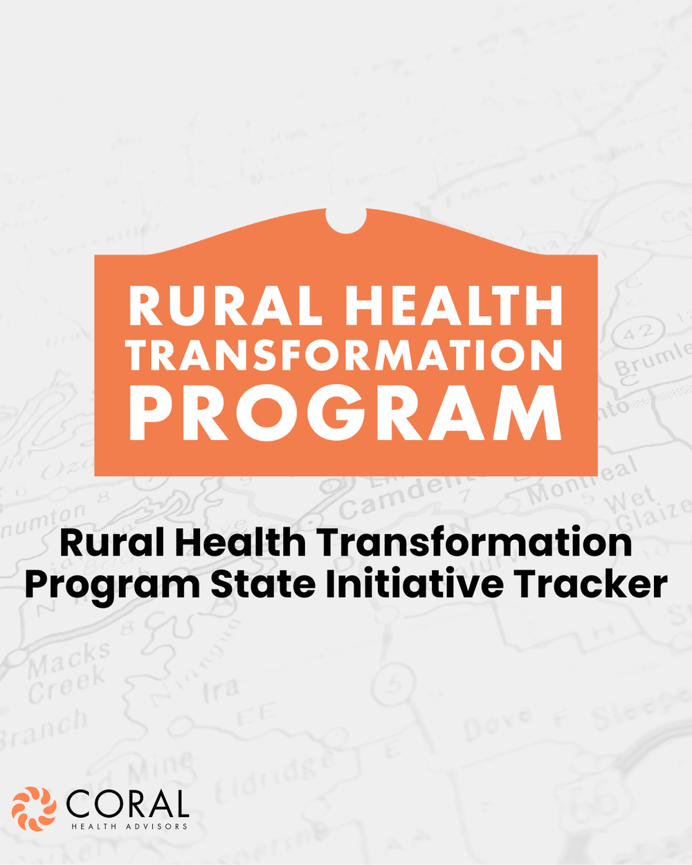 Rural Health Transformation Program State Initiative Tracker — Coral ...