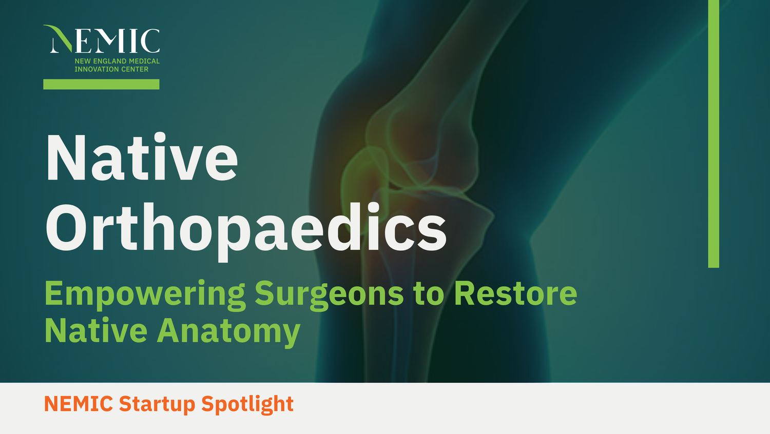 Startup Spotlight: Native Orthopaedics — Empowering surgeons to restore ...