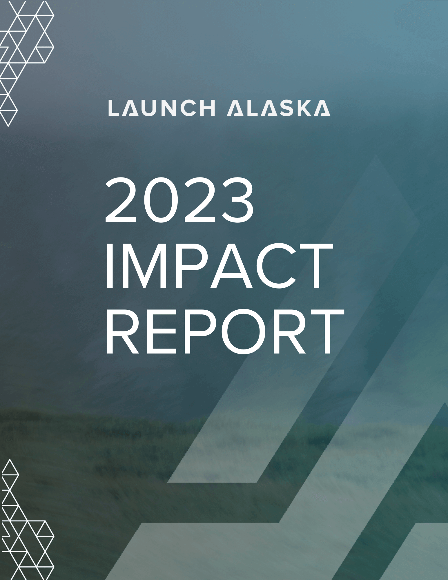 2023 Impact Report — Launch Alaska