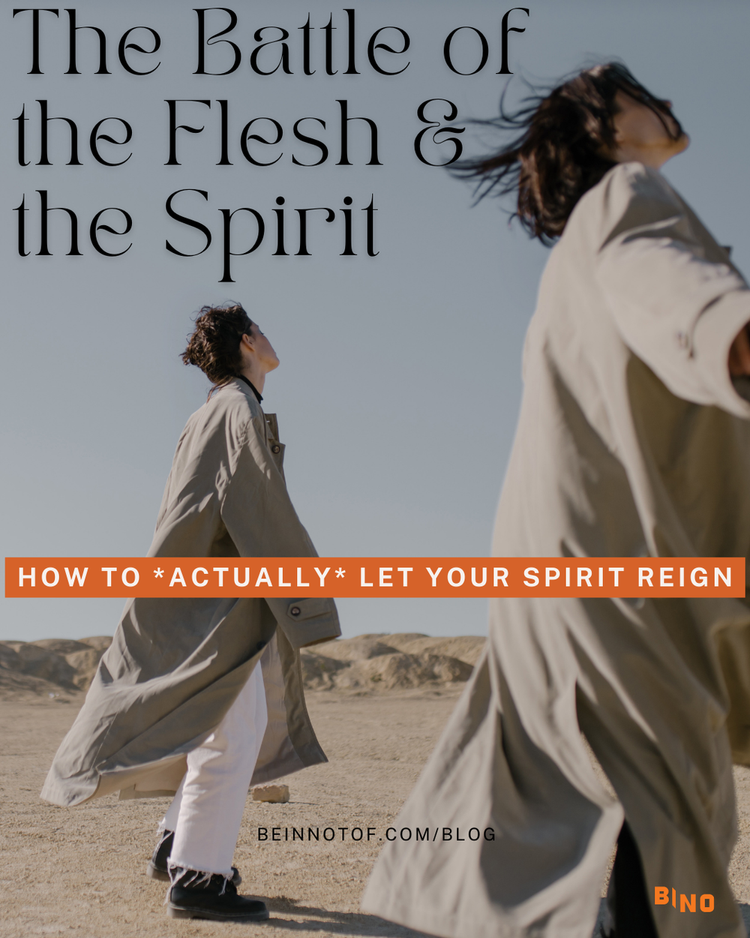 The Battle of the Flesh and the Spirit: How to *Actually* Let Your ...