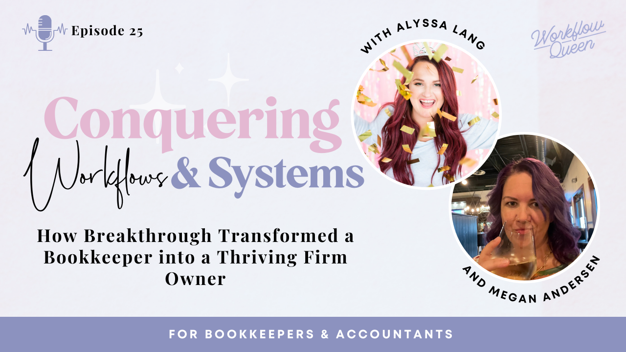 How Breakthrough Transformed a Bookkeeper into a Thriving Firm Owner with Megan Andersen ...
