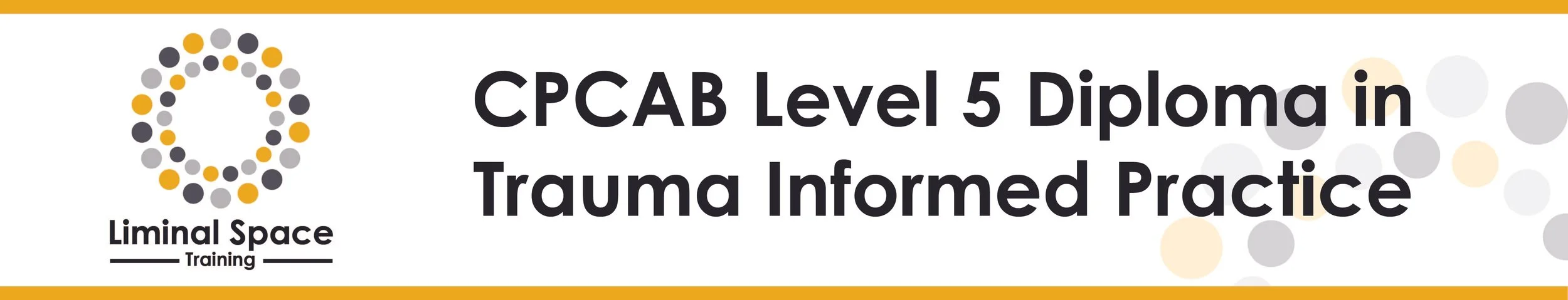 CPCAB Level 5 Diploma in Trauma-Informed Practice — Liminal Space Training
